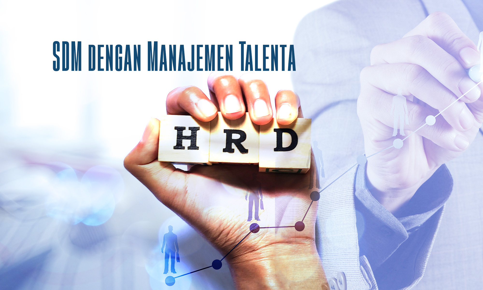 Arti Penting Mengelola dan Memenangkan SDM dengan Manajemen Talenta ...