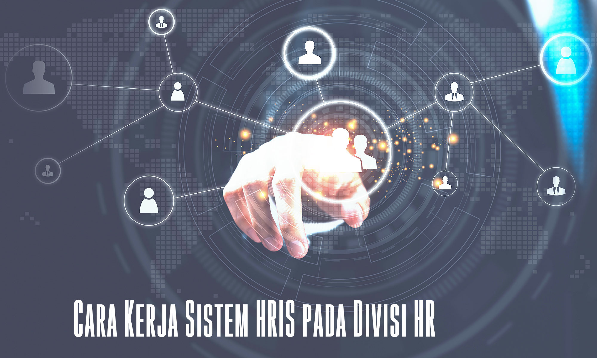 Cara Kerja Sistem HRIS pada Divisi HR - Aplikasi HRIS terlengkap di ...